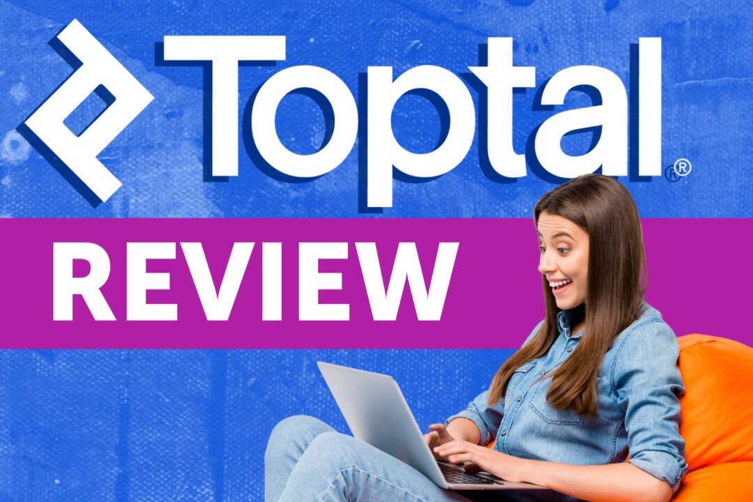 Toptal Review: Is Toptal a Legit Way To Find Jobs Online? - Freelancing ...